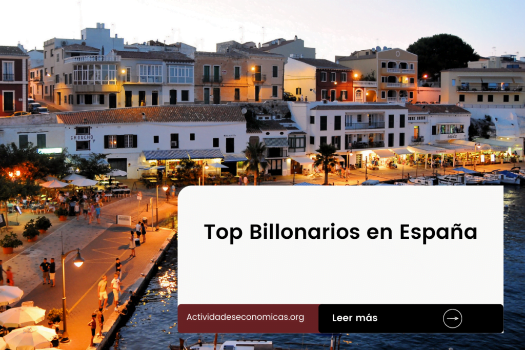 Milmillonarios (billonarios) del mundo - Actividades Económicas