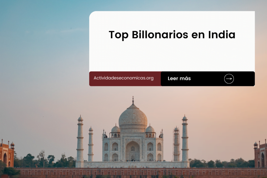 Milmillonarios (billonarios) del mundo - Actividades Económicas