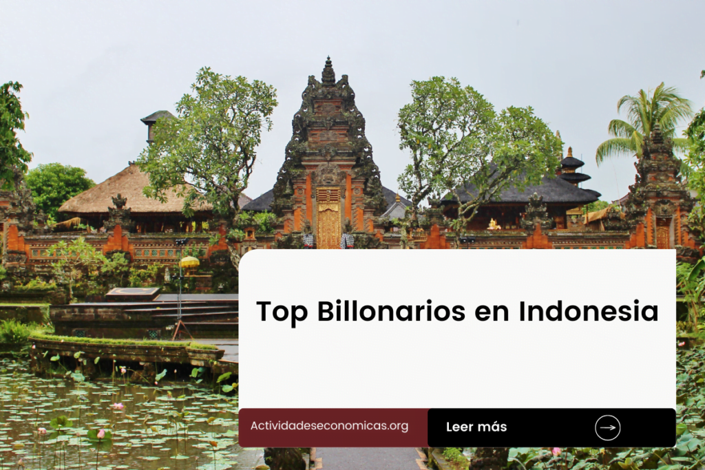 Milmillonarios (billonarios) del mundo - Actividades Económicas